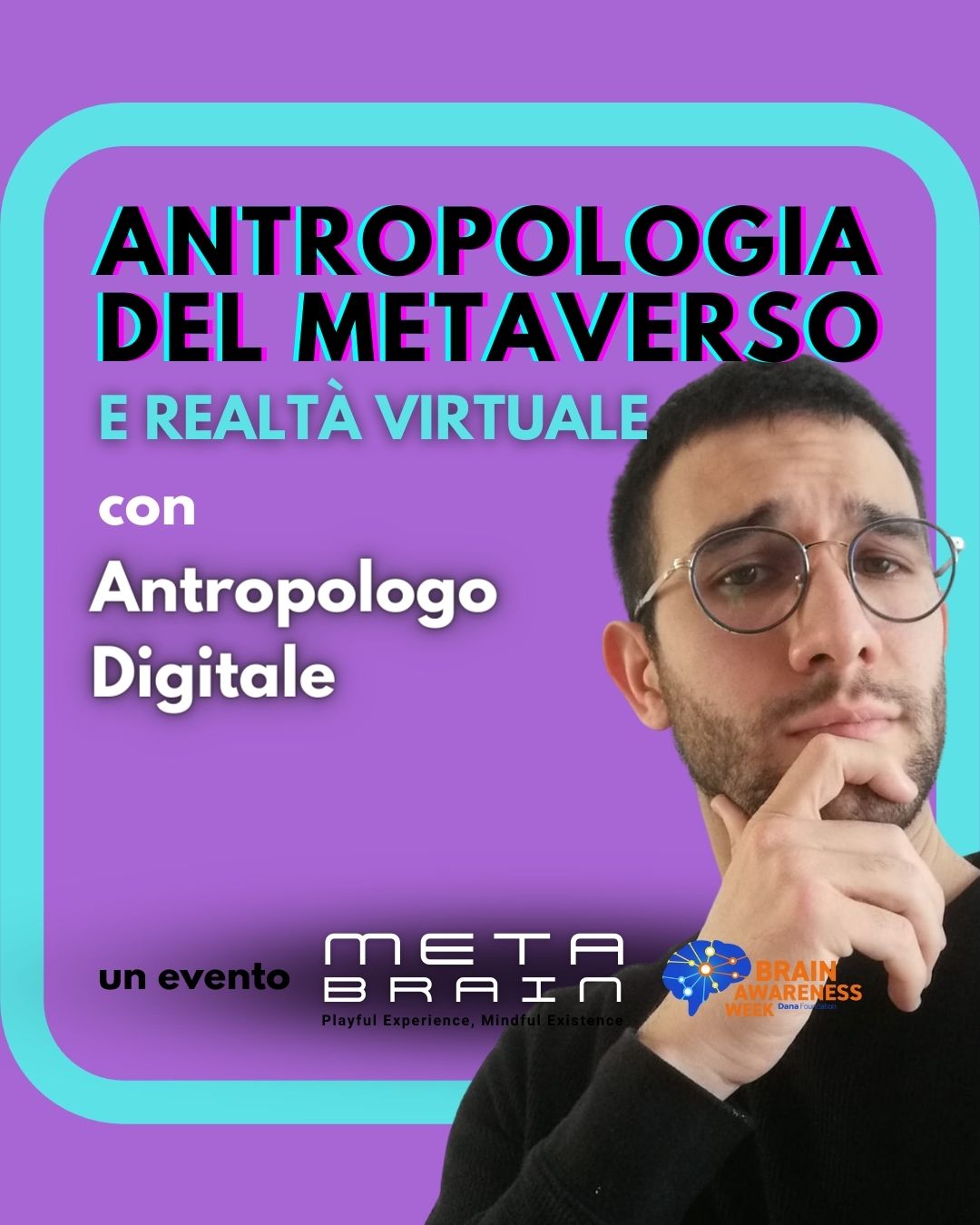 Antropologia del Metaverso e Realtà Virtuale - Settimana del Cervello